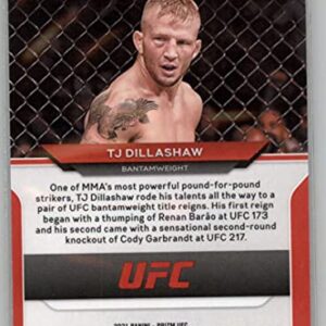 2021 Panini Prizm UFC MMA #23 TJ Dillashaw Bantamweight Vertical Official Mixed Martial Arts Trading Card in Raw (NM or Better) Condition