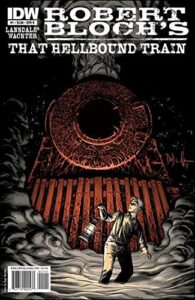 that hellbound train #1b vf ; idw comic book | robert bloch