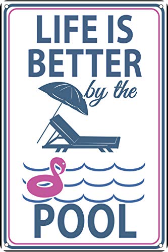 Life Is Better By The Pool 12" x 8" Funny Tin Sign Pool Decor