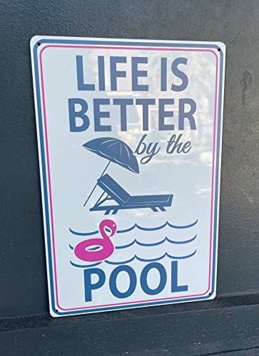 Life Is Better By The Pool 12" x 8" Funny Tin Sign Pool Decor