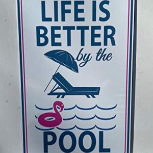 Life Is Better By The Pool 12" x 8" Funny Tin Sign Pool Decor