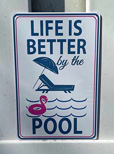 Life Is Better By The Pool 12" x 8" Funny Tin Sign Pool Decor