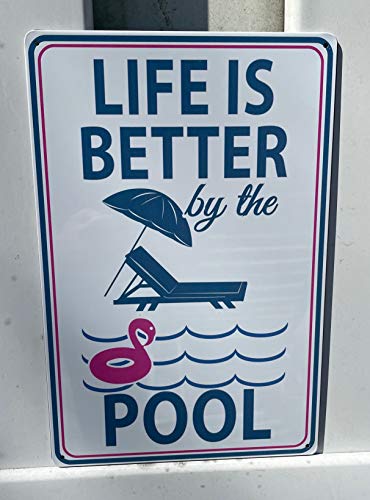 Life Is Better By The Pool 12" x 8" Funny Tin Sign Pool Decor