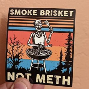 6-Pack Funny Smoke Brisket Not Meth Sticker 2.75" Grilling BBQ Vinyl Waterproof