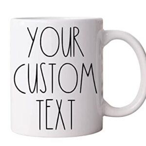 YOUR TEXT HERE Custom Rae Dunn Inspired 11oz Ceramic Mug | One or Two Sided Text