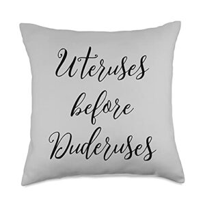 uteruses before duderuses empowered women grl pwr she persisted feminist throw pillow, 18x18, multicolor