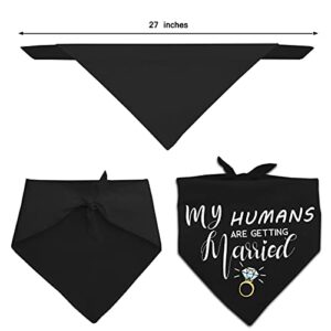 My Humans are Getting Married She Said Yes Dog Bandana, Wedding Engagement Photos, Pet Scarf Accessories,Pet Accessories for Dog Lovers, Bridal Shower Gift, Pack of 2