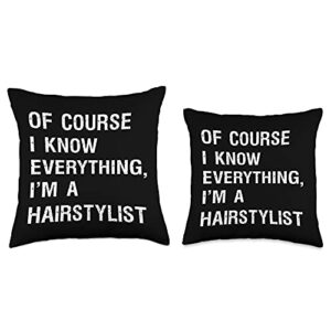 Sarcastic Hairstylist Novelties Sarcastic Hairstylist Hairdresser Hair Stylist Funny Saying Throw Pillow, 18x18, Multicolor