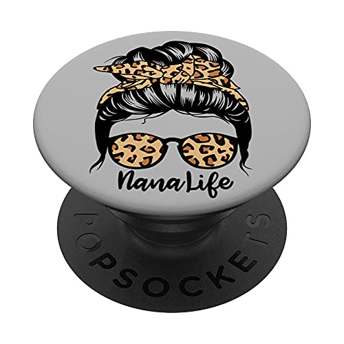 Nana Life Messy Bun Hair Funny Leopard Nana PopSockets Swappable PopGrip