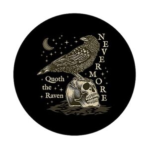 Nevermore The Raven Edgar Allan Poe Dark Academia Literature PopSockets Swappable PopGrip