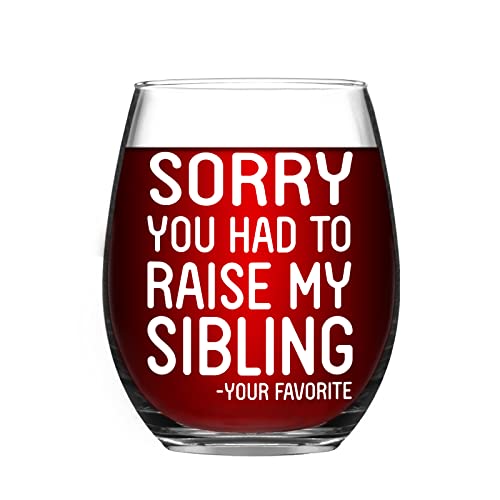 Waipfaru Sorry You Had to Raise My Sibling Stemless Wine Glass, Funny Mom & Dad Wine Glass, Gifts Idea for Mom & Dad Mother on Christmas Birthday Mother’ s Day Father’ s Day, Mom & Dad Gift, 15Oz