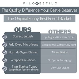 FILO ESTILO Funny Best Friend Blanket, Best Friend Mothers Day or Birthday Gifts for Women, Female, Bestie Blanket with Fun Quotes, Unique Friendship Presents, 60x50 Inches (Grey, Sherpa)