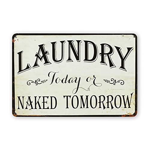 Fesy Laundry Today Or Naked Tomorrow Metal Signs,Laundry Room Decor Laundry Sign Farmhouse Sign 8x12inches