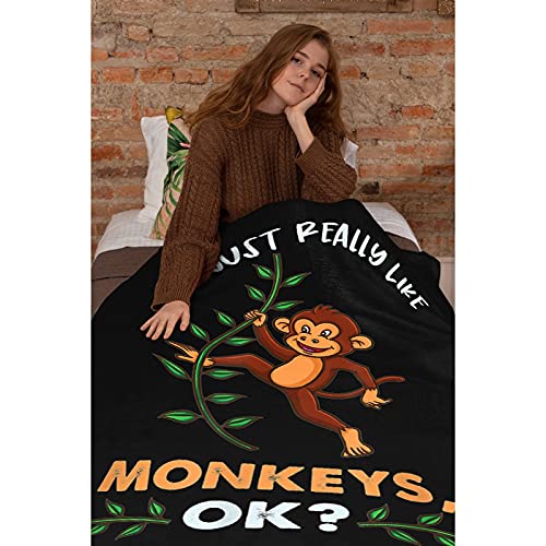 I Just Really Like Monkeys Ok Throw Fuzzy Super Soft Microfiber Flannel Blankets for Couch, Bed, Sofa Ultra Luxurious Warm and Cozy for All Seasons 60"x50"