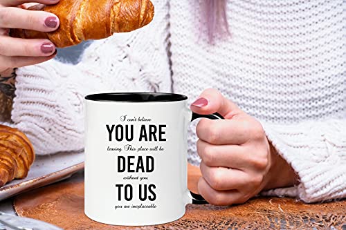 wonwhew YYWUDISHOP - You are dead to us Mug,Funny Mug for a colleague who's leaving. Goodbye, farewell, leaving, 11oz Ceramic Coffee Mug/Tea Cup