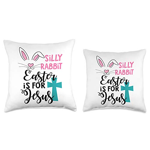 Silly Rabbit Easter Is For Jesus Easter Day Men Women Throw Pillow, 16x16, Multicolor