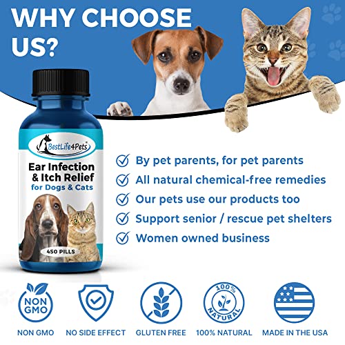 BestLife4Pets Ear Infection Relief for Dogs and Cats - Dog Ear Infection Treatment Supplement; Cat Supplements for Ear Itching, Swelling, Otitis, Pain & Inflammation - Easy to Use Pills (450 ct)