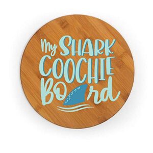 my shark coochie board charcuterie bamboo cutting board 11.75"