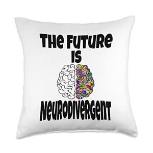 Neurodiversity Neurodivergent Gifts The Future is Neurodivergent Funny Neurodiversity Autism ADD Throw Pillow, 18x18, Multicolor