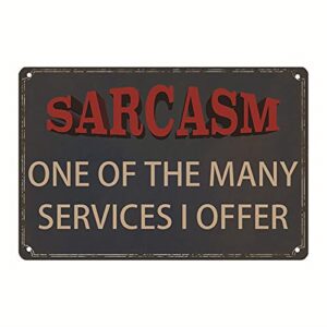 funny sarcastic metal signs for garage office signs, man cave bar personalized signs home sign wall decor gifts for men sarcasm one of the many services i offer