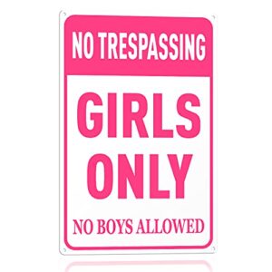 girls bedroom sign - funny no trespassing girls only metal tin sign wall decor pink no boys allowed bedroom door, 8 x 12 inch