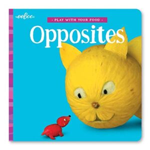 eeboo: play with your food opposites board book by saxton freeman, offers an introduction to opposites, enjoy with your child, educational book to stimulate learning, perfect for children of all ages