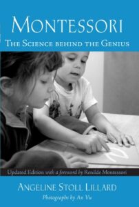 montessori: the science behind the genius