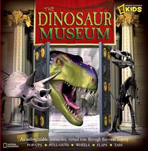 dinosaur museum, the: an unforgettable, interactive virtual tour through dinosaur history