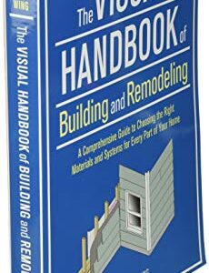 The Visual Handbook of Building and Remodeling