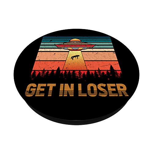 Get In Loser Funny Unidentified Flying Object Retro Alien PopSockets PopGrip: Swappable Grip for Phones & Tablets