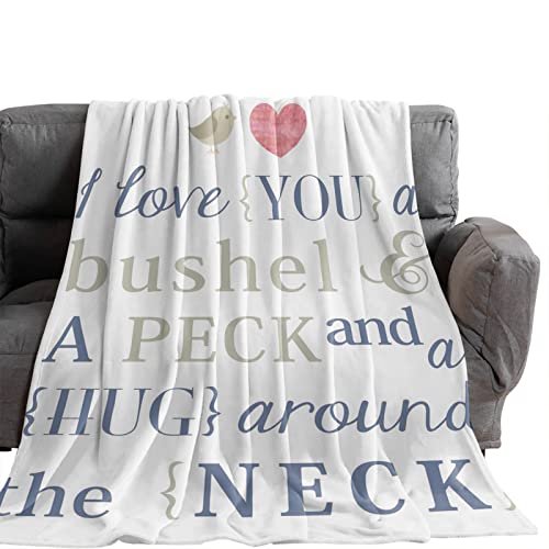 Love Blanket Throws I Love You A Bushel and A Peck and A Hug Around The Neck Blankets, Super Soft Flannel Fleece Throw Blanket Warm Home Chic Throws for Father Bed Sofa and Couch