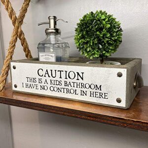 ANVEVO Caution This is A Kids Bathroom, I Have No Control in Here – Bathroom Box – Cute & Funny Rustic Farmhouse Bathroom Decor - Toilet Paper Holder - Wood Boxes with Sayings – Diaper Caddy