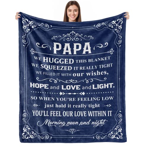 Gifts for Papa from Grandchildren Happy Birthday Gift for Dad From Daughter Son Unique Christmas Fathers Day Thanksgiving for Men I Love You Papa Gifts to My Papa Decorations Throw Blanket 50”×60”