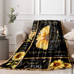 Gifts for Daughter, Birthday Gift for Daughter from Mom Mama, to My Daughter Gift, Mothers' Gift to Daughter, Sunflower Daughter Throw Blanket for Graduation Easter Thanksgiving Day Gifts 50" × 60"