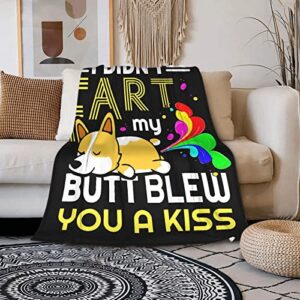 Funny Corgi Throw Blanket,Gift for Women Men Dogs Lover,I Didn't Fart My Butt Blew You A Kiss Blanket,Soft Lightweight Flannel Plush Quilt for Bed Sofa Couch 120 x 90 in Extra Large for Family