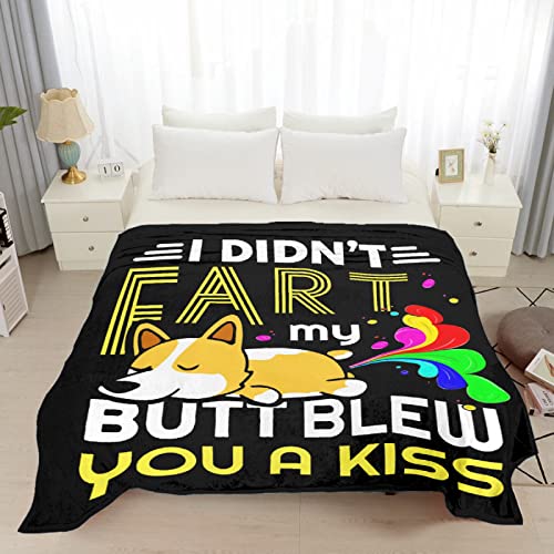 Funny Corgi Throw Blanket,Gift for Women Men Dogs Lover,I Didn't Fart My Butt Blew You A Kiss Blanket,Soft Lightweight Flannel Plush Quilt for Bed Sofa Couch 120 x 90 in Extra Large for Family