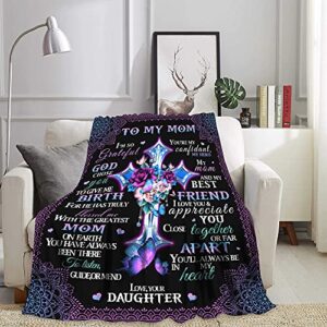 Amonee-YL to My Mom Grateful Love Daughter Mother's Day Family Flannel Fleece Throw Blankets for Sofa 60"x50" Decorative Shawls,Super Cozy Lightweight Gift Idea