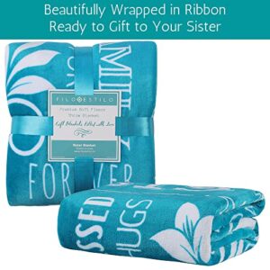 Gifts for Sister Blanket, Mothers Day, Birthday Gift for Sister from Sister, Say Happy Birthday Sister with a Snuggly Soft Sister Throw Blanket 60x50 Inches (Teal, Fleece)