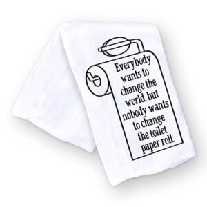 Handmade Funny Kitchen Towel - Change the Toilet Paper Roll - 100% Cotton Funny Flour Sack Hand Towel for Kitchen - 28x28 Inch Bathroom Towel - Perfect for Housewarming-Holiday-Birthday Gift