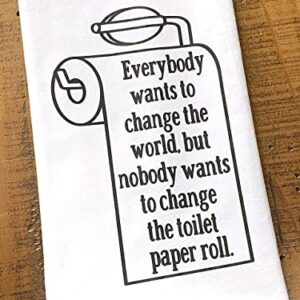 Handmade Funny Kitchen Towel - Change the Toilet Paper Roll - 100% Cotton Funny Flour Sack Hand Towel for Kitchen - 28x28 Inch Bathroom Towel - Perfect for Housewarming-Holiday-Birthday Gift