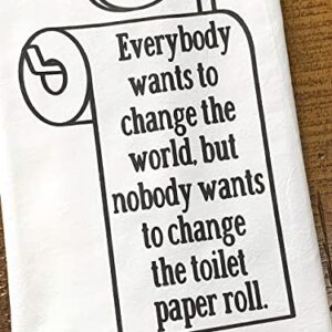 Handmade Funny Kitchen Towel - Change the Toilet Paper Roll - 100% Cotton Funny Flour Sack Hand Towel for Kitchen - 28x28 Inch Bathroom Towel - Perfect for Housewarming-Holiday-Birthday Gift