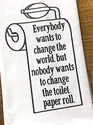 Handmade Funny Kitchen Towel - Change the Toilet Paper Roll - 100% Cotton Funny Flour Sack Hand Towel for Kitchen - 28x28 Inch Bathroom Towel - Perfect for Housewarming-Holiday-Birthday Gift