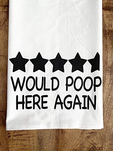 Handmade Funny Kitchen Towel - Would Poop Here Again - 100% Cotton Funny Hand Towel for Bathroom - 28x28 Inch Perfect for Housewarming-Christmas-Mothers’ Day-Birthday Gift