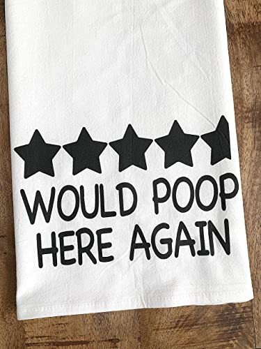 Handmade Funny Kitchen Towel - Would Poop Here Again - 100% Cotton Funny Hand Towel for Bathroom - 28x28 Inch Perfect for Housewarming-Christmas-Mothers’ Day-Birthday Gift