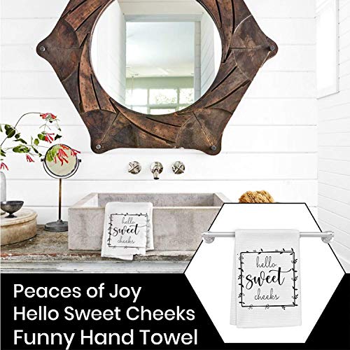 Peaces of Joy Hello Sweet Cheeks Funny Hand Towel Sayings for Bathroom, Rustic Cute Dish Kitchen Fingertip Towels for Home, Decorative Farmhouse Bath Sign Gifts