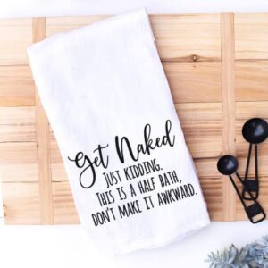 Handmade Funny Kitchen Towel - Get Naked - 100% Cotton Funny Hand Towel for Bathroom - 28x28 Inch Perfect for Housewarming-Christmas-Mothers’ Day-Birthday Gift