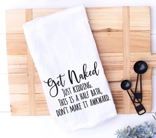 Handmade Funny Kitchen Towel - Get Naked - 100% Cotton Funny Hand Towel for Bathroom - 28x28 Inch Perfect for Housewarming-Christmas-Mothers’ Day-Birthday Gift