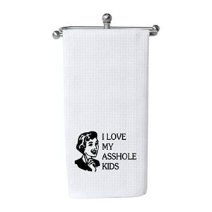 wcgxko funny inappropriate kitchen towels bitch i love my asshole kids cute housewarming gift novelty dish towel (asshole kids)