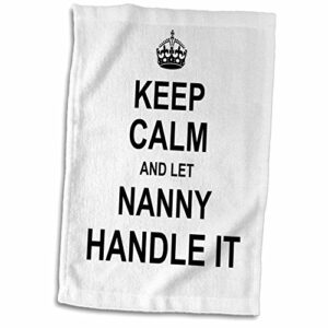 3D Rose Keep Calm and Let Nanny Handle It Fun Funny Grandma Grandmother Gift Hand Towel, 15" x 22"