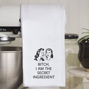 WCGXKO Funny Humor Kitchen Towel Bitch I Am The Secret Ingredient Housewarming Gift for Women (Bitch Towel)